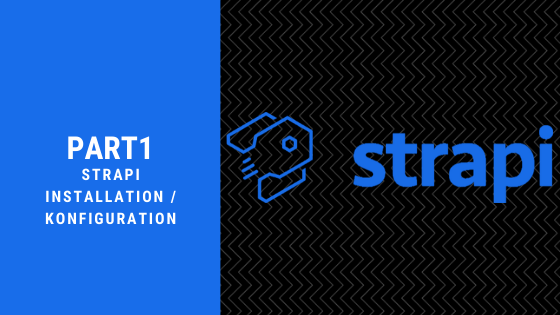 Neue Welt - Strapi - Part 1