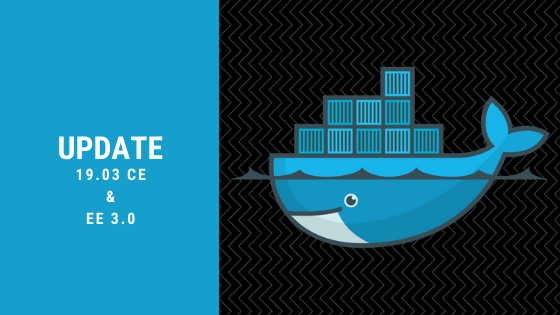 docker update ce 19.03 und ee 3.0